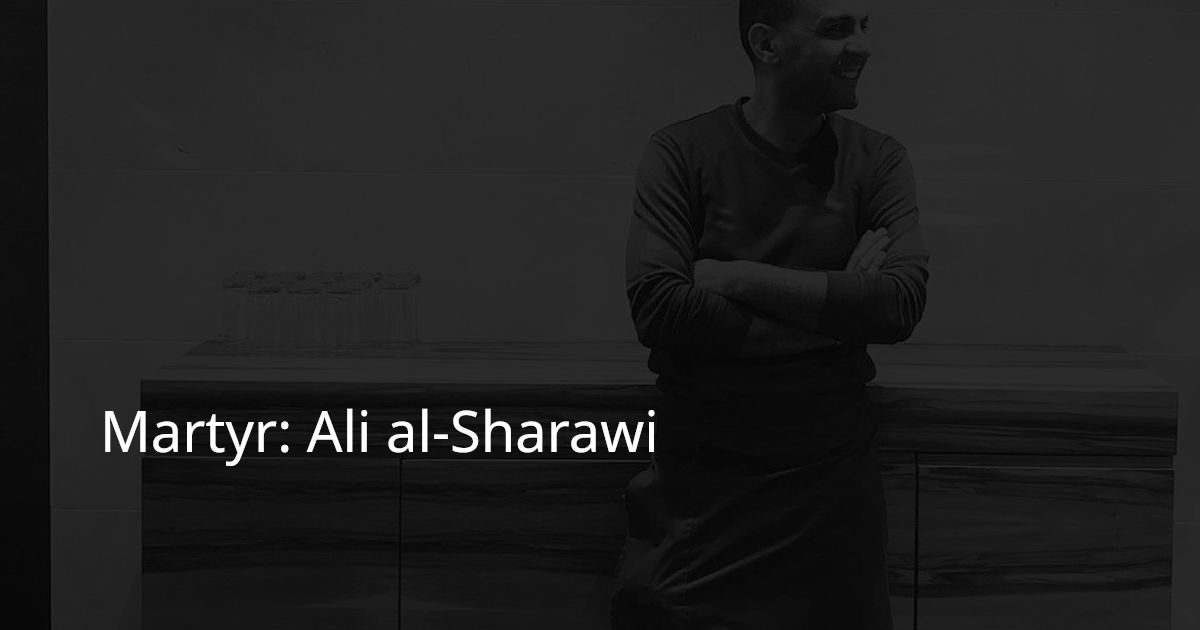 Martyr: Ali al-Sharawi - ourgaza.com