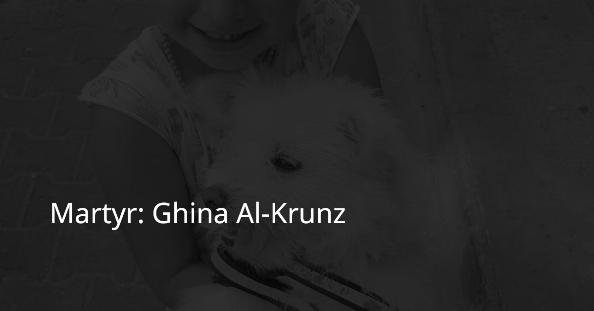 Martyr: Ghina Al-Krunz - ourgaza.com