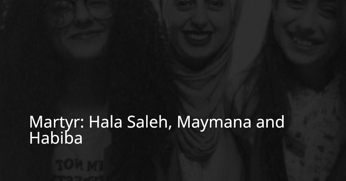 Martyr: Hala Saleh, Maymana and Habiba - ourgaza.com