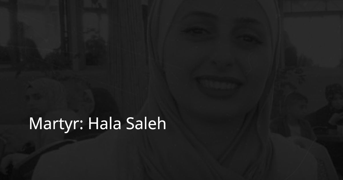 Martyr: Hala Saleh - ourgaza.com